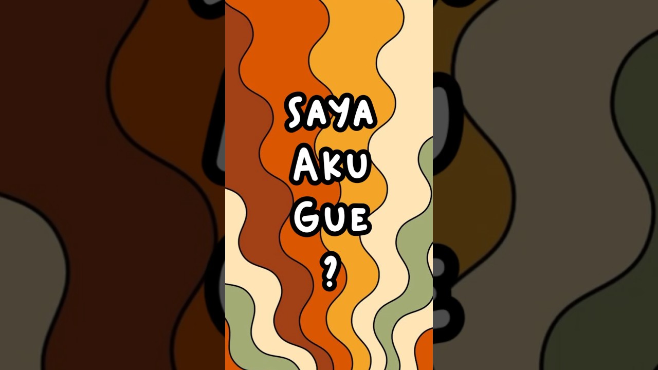 #Indonesian for BEGINNERS! AKU,SAYA,GUE #bahasaindonesia # ...
