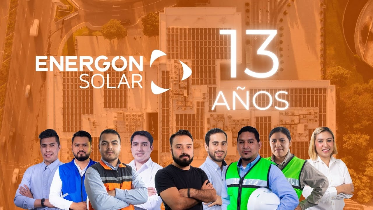 13 años orgullosamente Energon Solar - YouTube