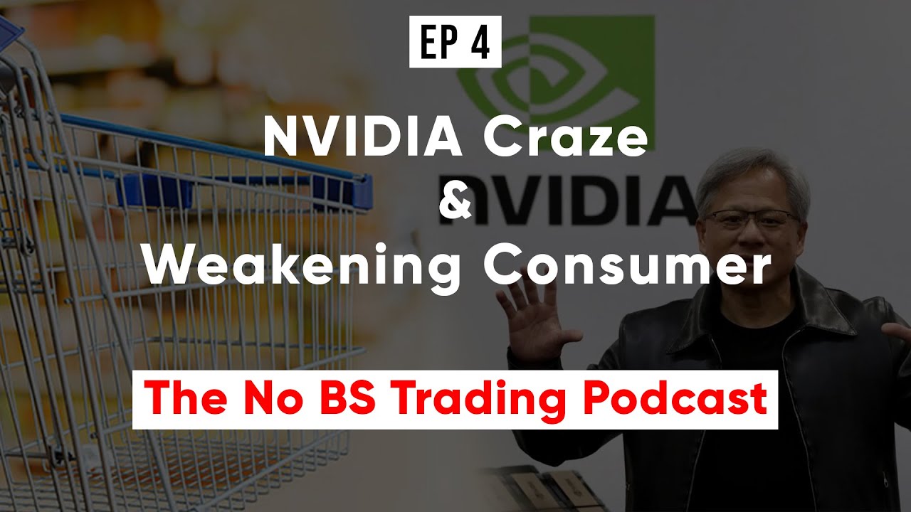 NVIDIA Craze, Weak Consumer & F&O Market Overhaul | Ep. 6 | The No BS Trading Podcast - YouTube