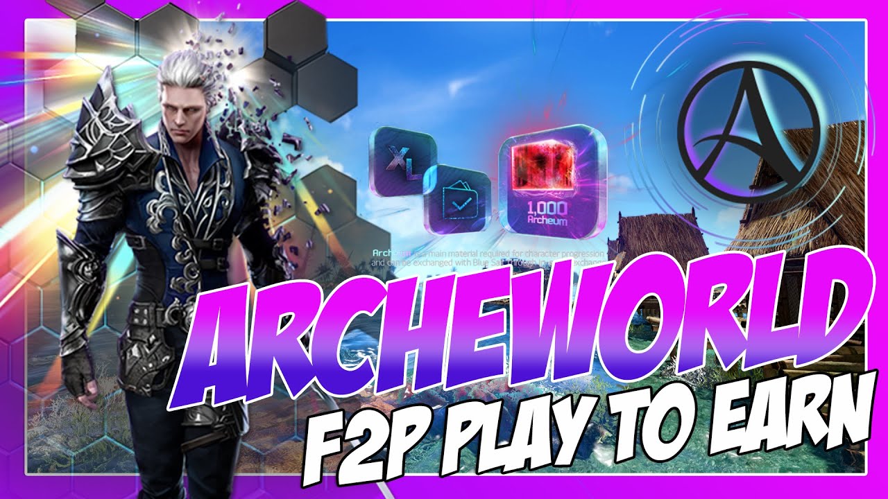 ARCHEWORLD NFT Play To Earn FREE TO PLAY Arche World SALIDA 1 ...