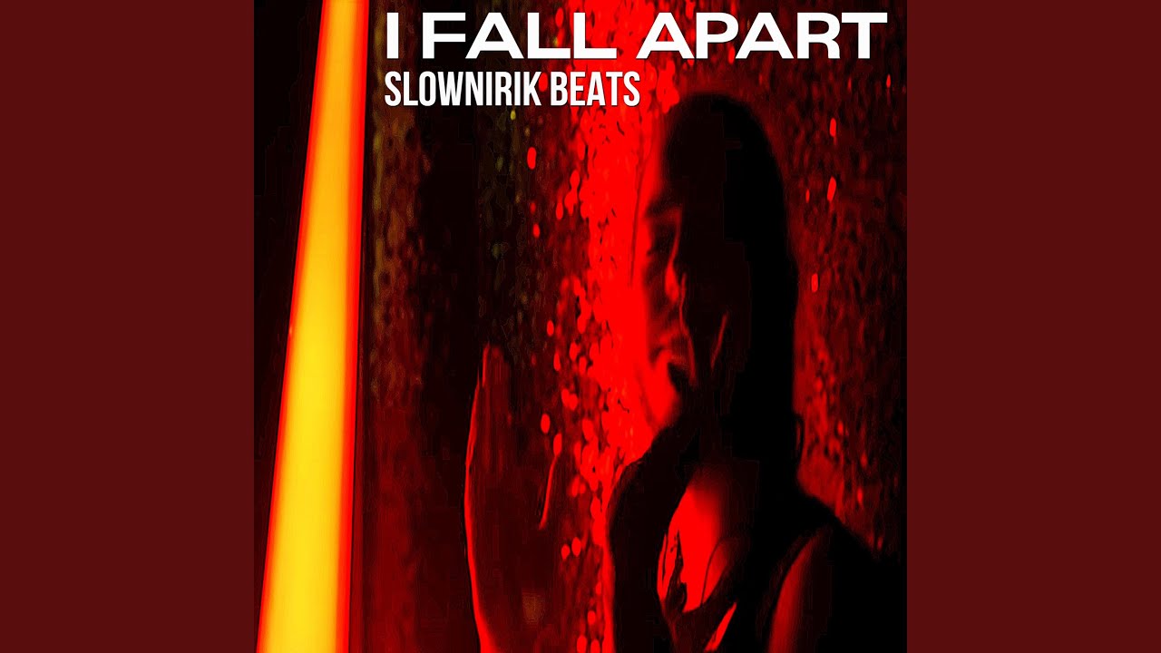 I fall apart - YouTube