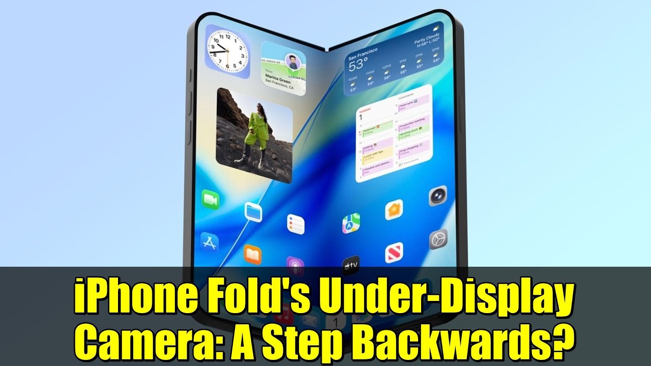 iPhone Fold's Under-Display Camera: A Step Backwards? - YouTube
