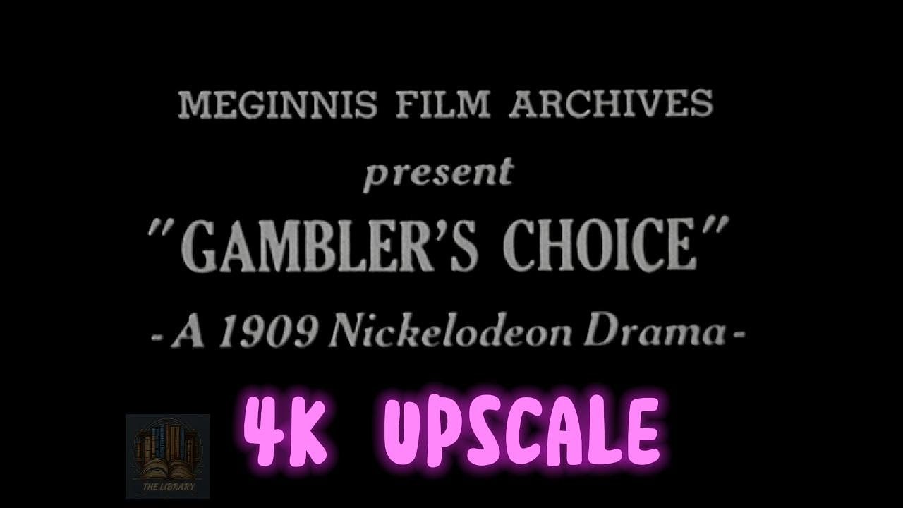 A Gambler's Choice ♟️ 1909 Drama Restored in 4K – The Film That Dreamed ...