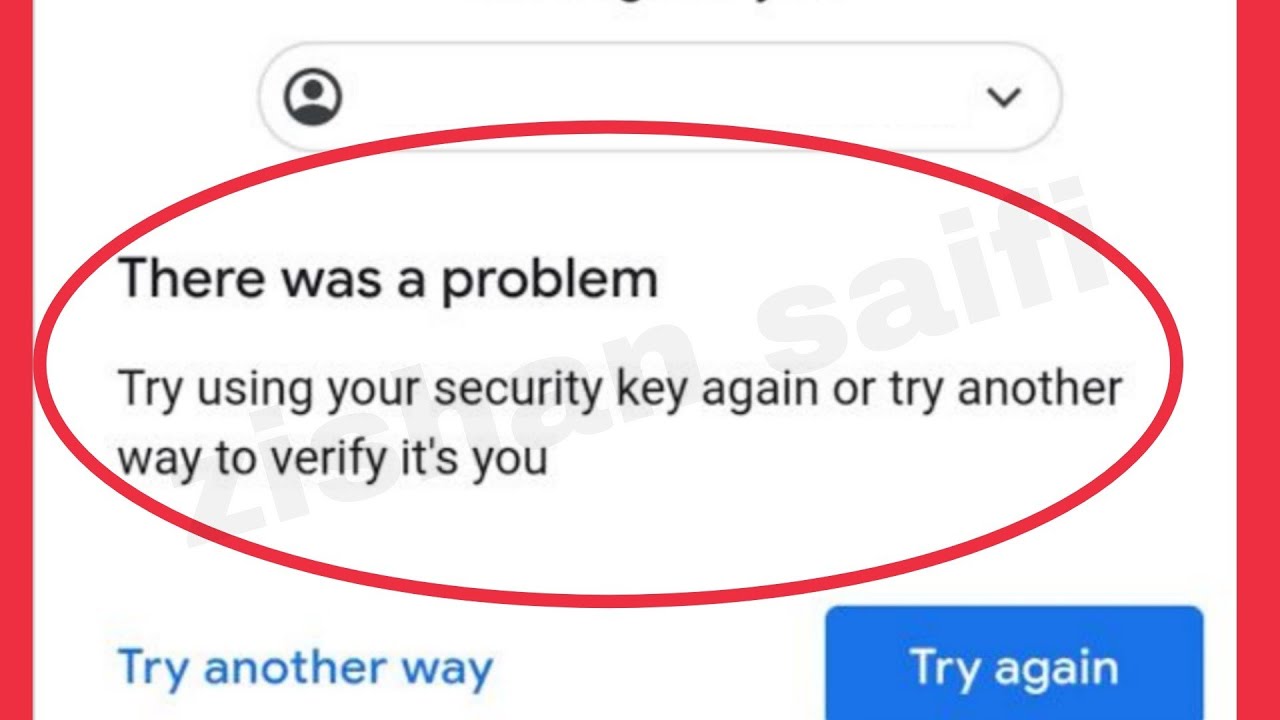 Google Account Fix There was problem try using your security key again ...