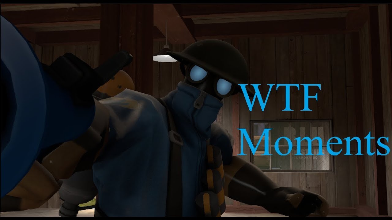 TF2 WTF moments 2 - YouTube