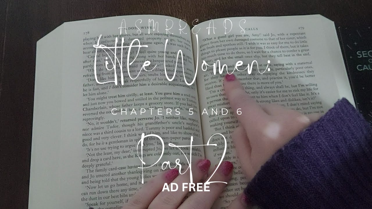 ASMRReads Little Women Part 2 (Good Wives) Chapters 5 - 6 | Whispered ...