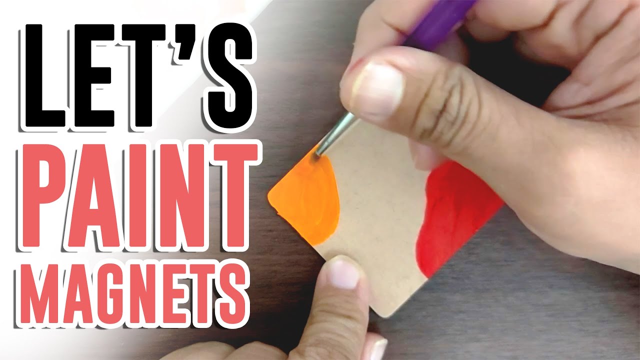 PAINTING ON MAGNETS - Customize Magnets #diy #thoughtpotarts #magnet ...