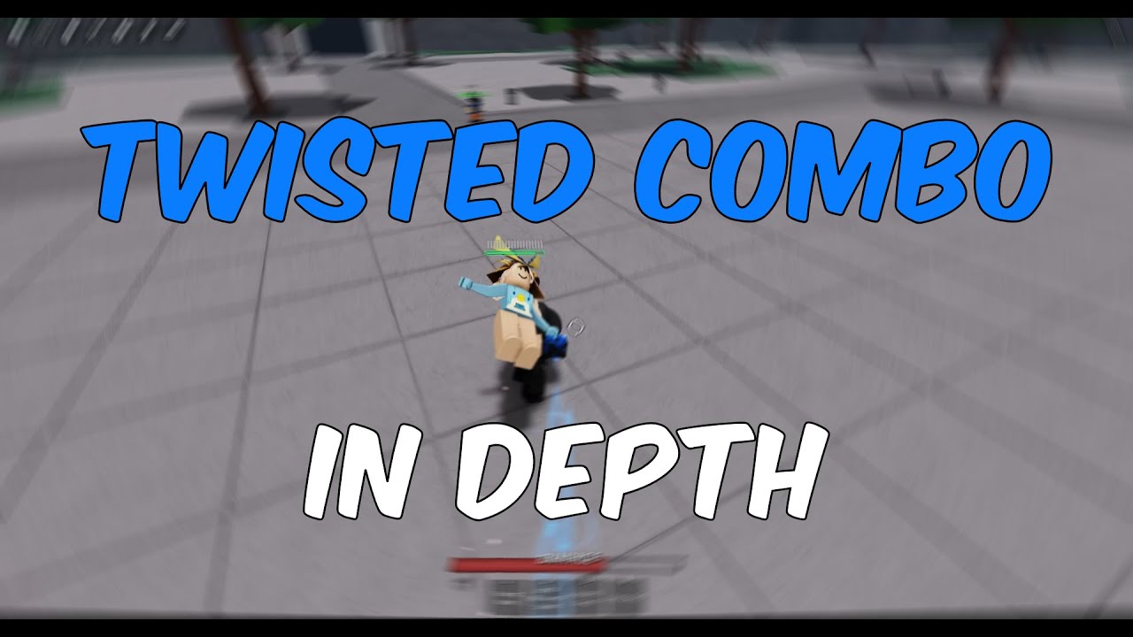 In Depth "Twisted Combo" Guide || The Strongest Battlegrounds - YouTube