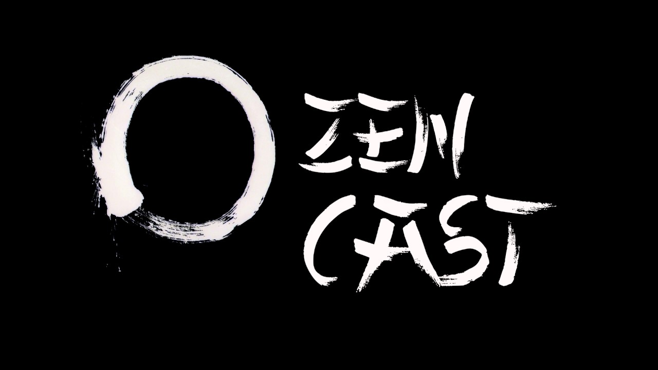 Zen Cast! Tomorrow at 21:00 GMT! (25-2-17) - YouTube