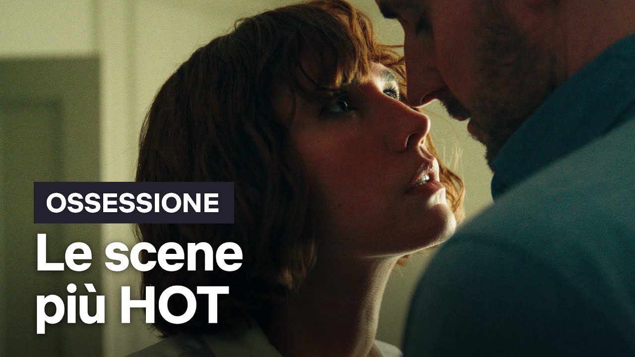 Le TRE SCENE più HOT di OSSESSIONE | Netflix Italia - YouTube