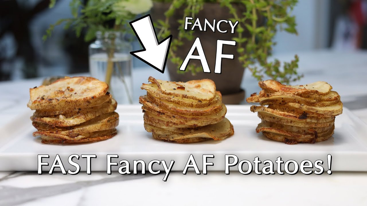 FAST Fancy AF Potatoes! ~ Dinner Party Tonight - YouTube