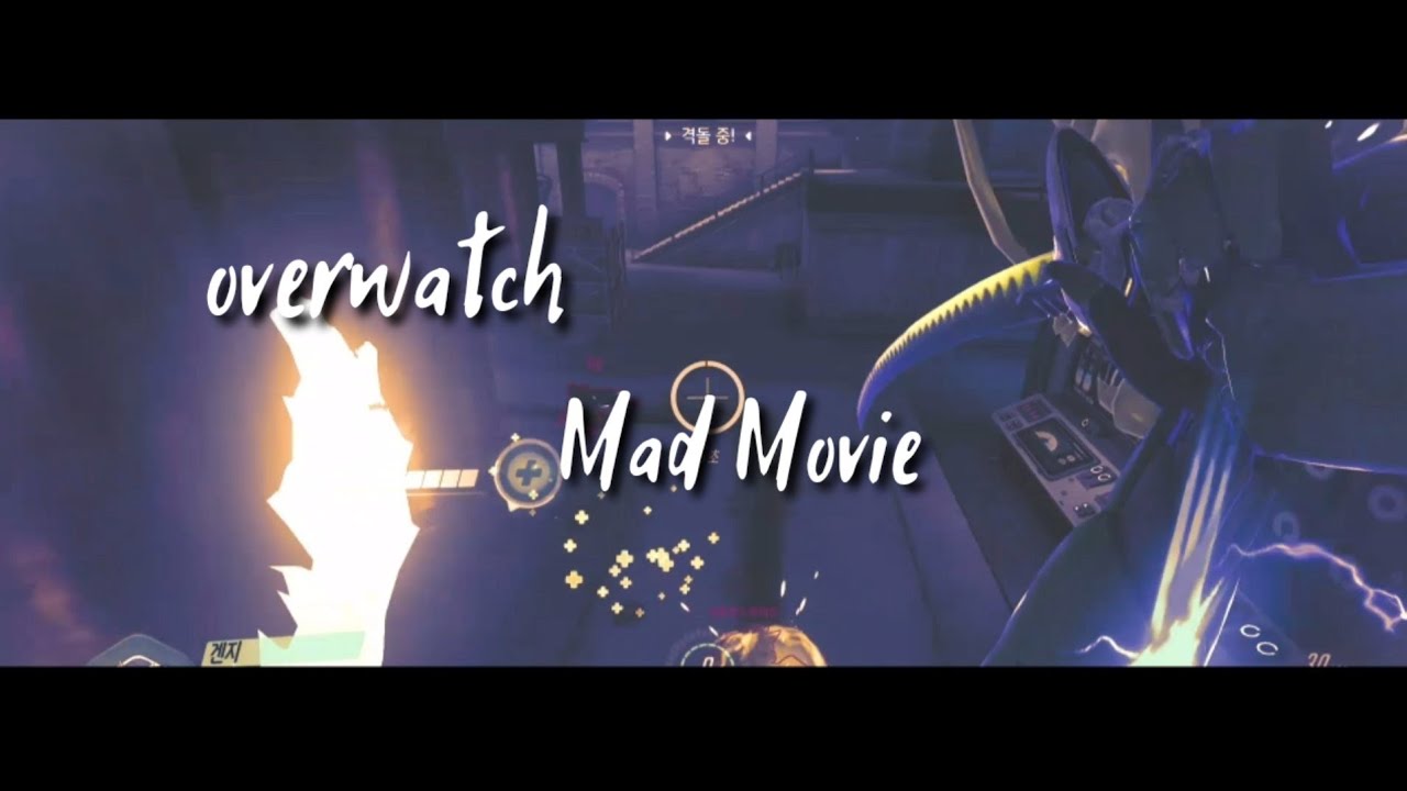overwatch Mad Movie #2 - YouTube