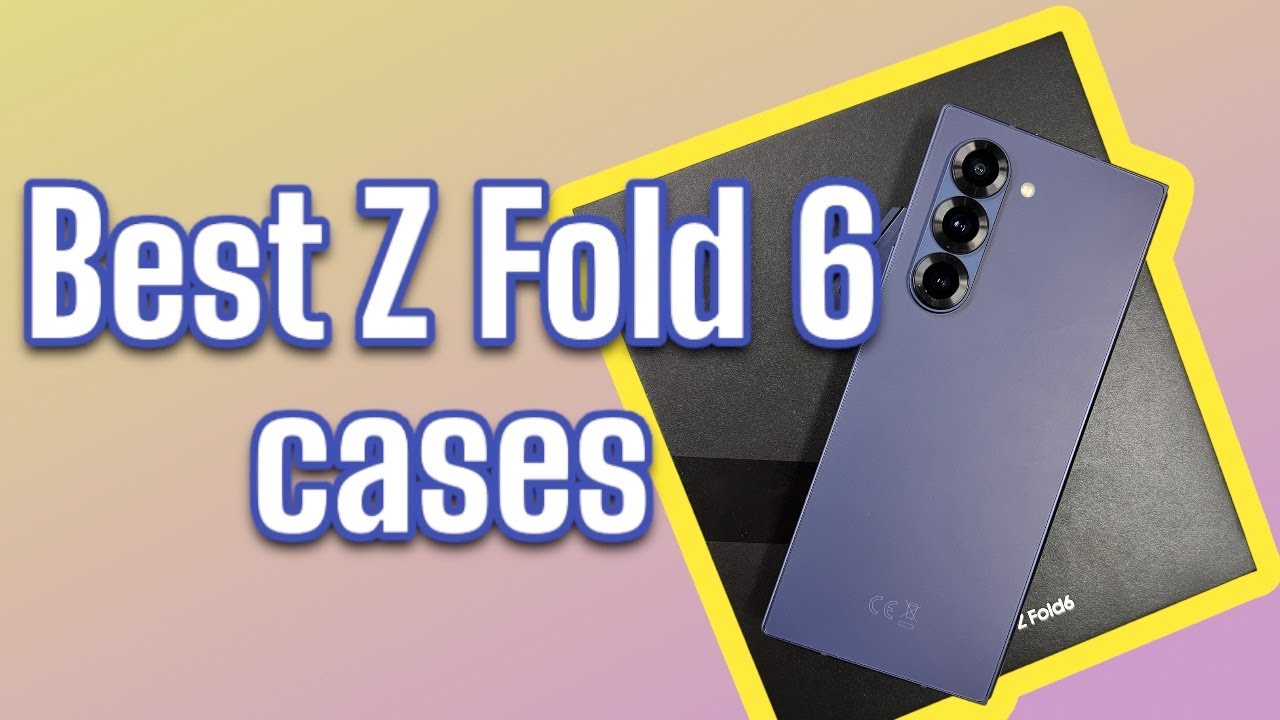Best cases for the Samsung Galaxy Z Fold 6 - Protect your Fold in style ...