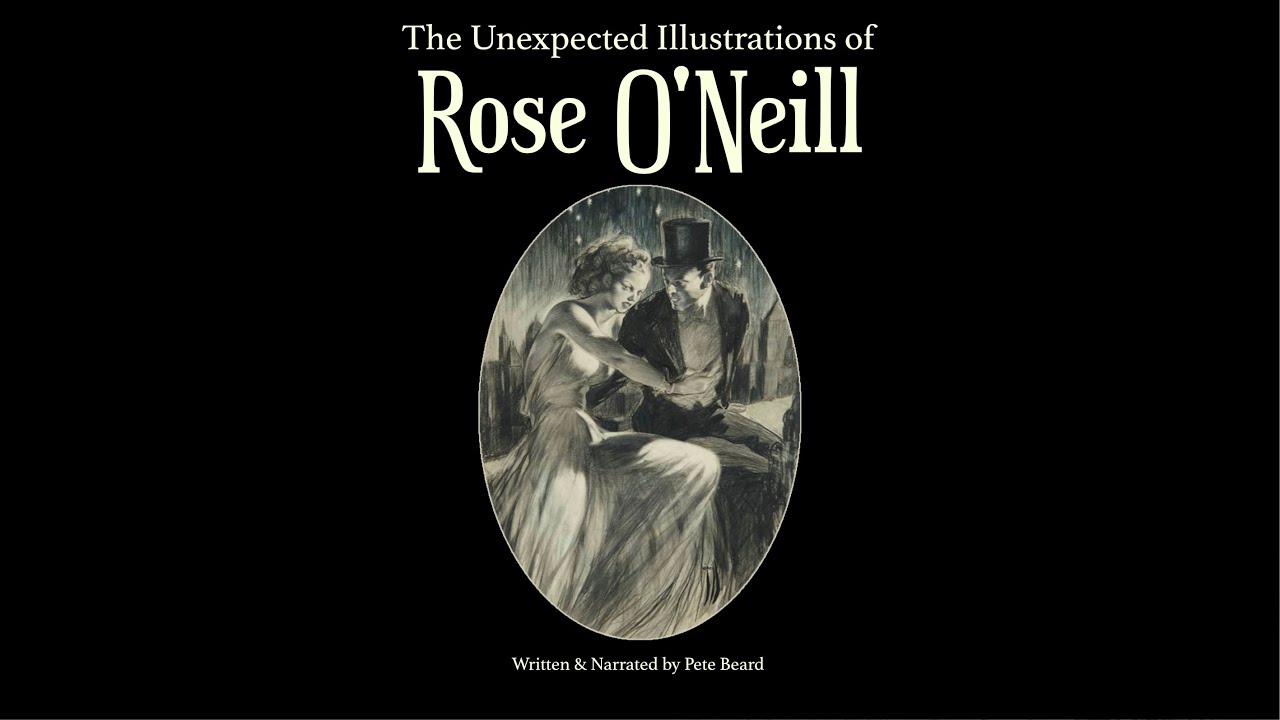 ROSE O'NEILL HD 1080p - YouTube