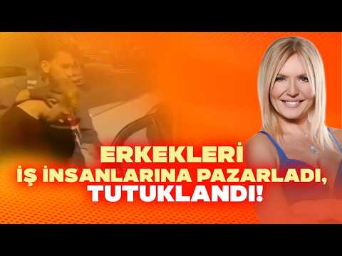 Erkekleri İş İnsanlarına Pazarladı, Tutuklandı!  | SEDA AKGÜL'LE