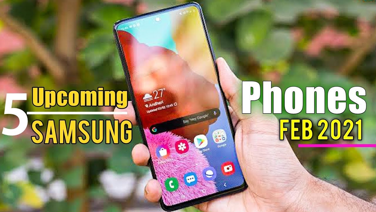 Samsung Upcoming Smartphones in February 2021 - YouTube