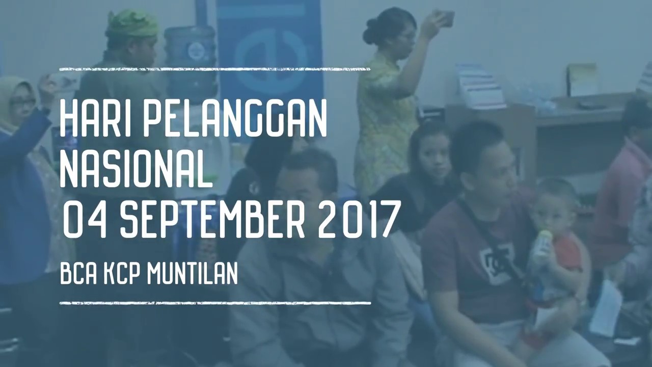 Hari Pelanggan Nasional 2017 di BCA KCP MUNTILAN - YouTube