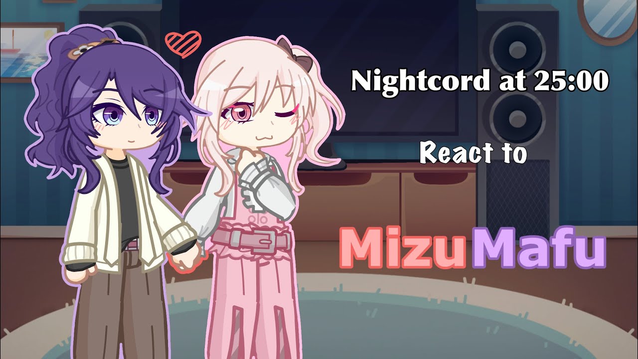 Nightcord at 25:00 react to MizuMafu || pjsk || credits in description ...