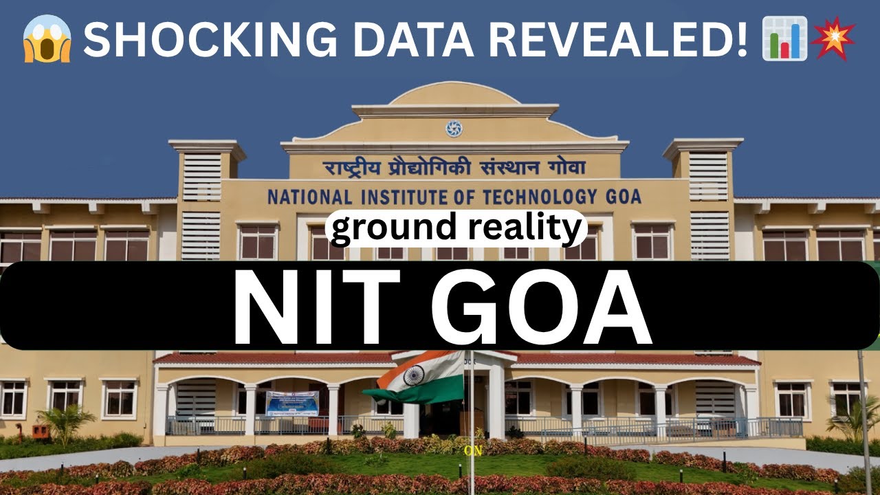 🔥 NIT GOA College Review 2025 | Placements, Campus Life, Fees & Cutoff ...