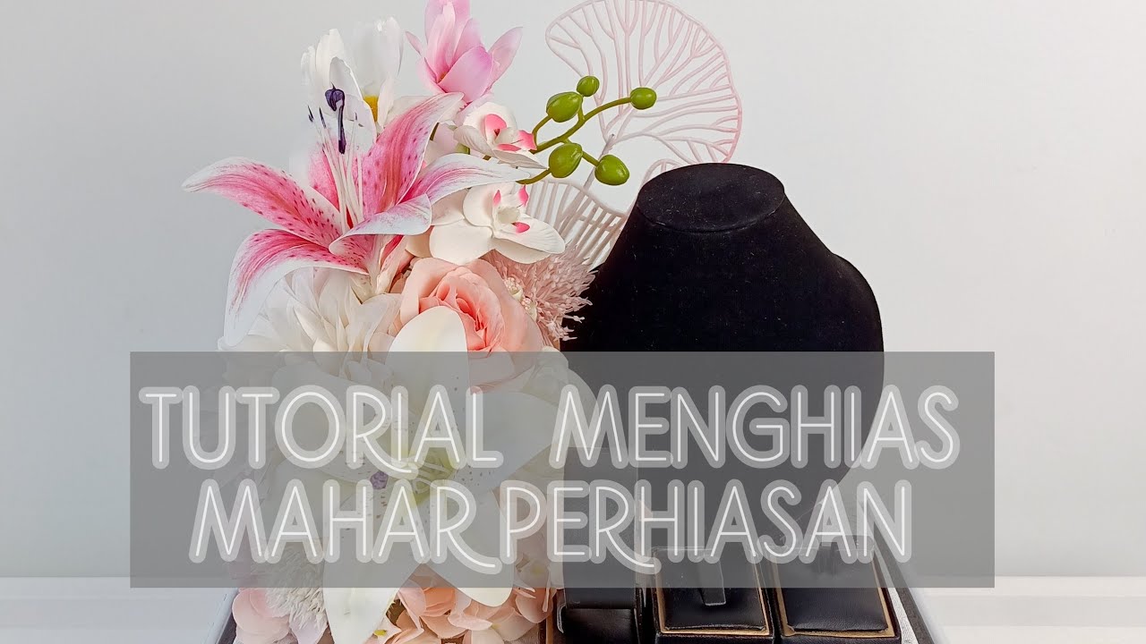TUTORIAL MENGHIAS MAHAR PERHIASAN SESERAHAN - YouTube