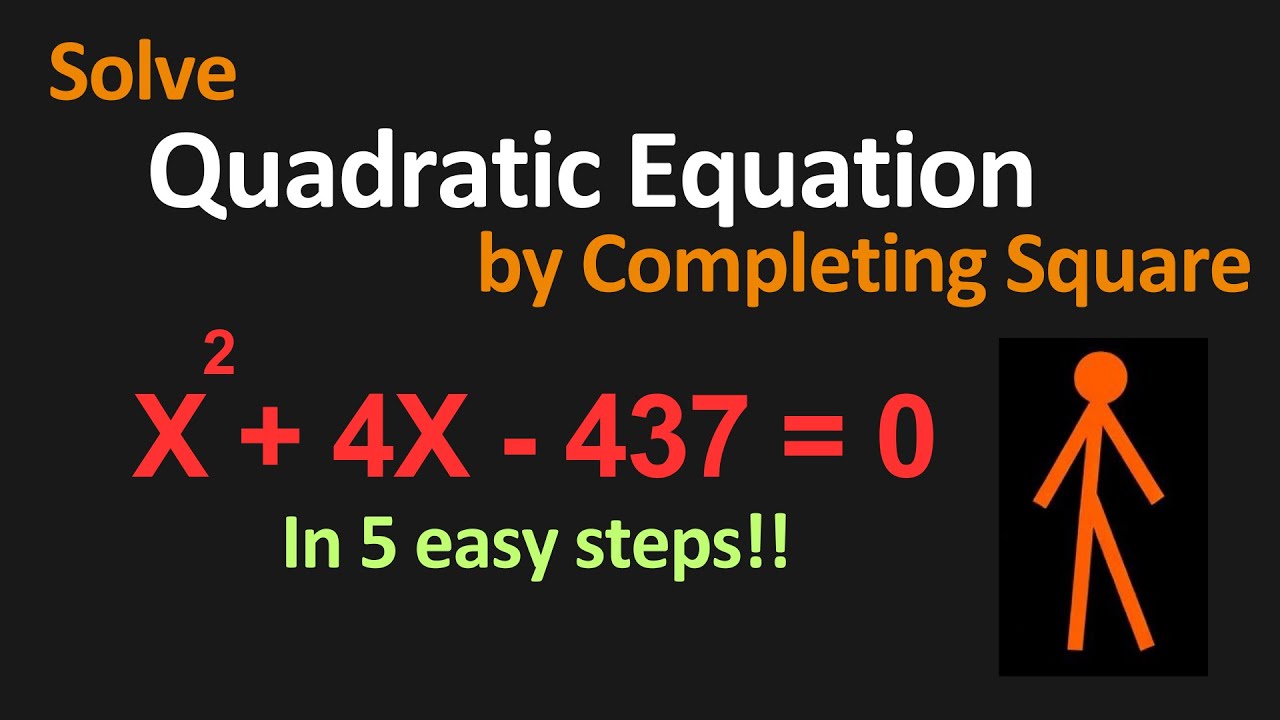Solve Quadratic Equation by Completing Square | 5-Step Simple Method ...