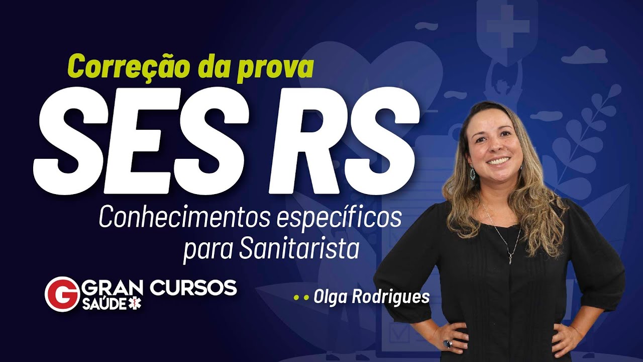 Correção da prova SES RS - Conhecimentos específicos para Sanitarista ...