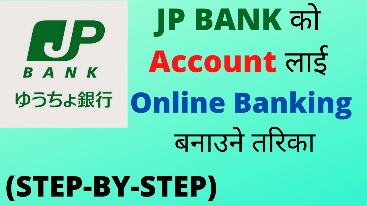 JP BANK को Account लाई Online Banking बनाउने तरिका || How Can I Make JP ...
