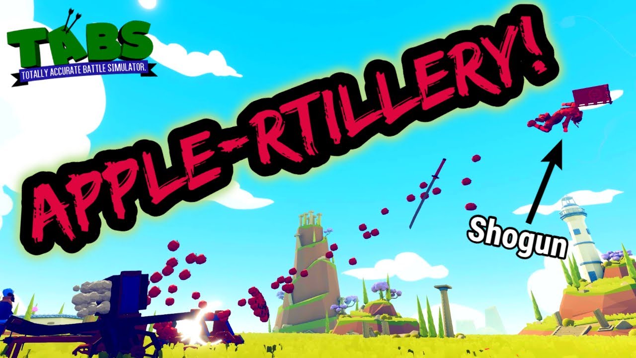 Apple-rtillery! Ballista + Catapult + Hwacha(Another version) - TABS ...