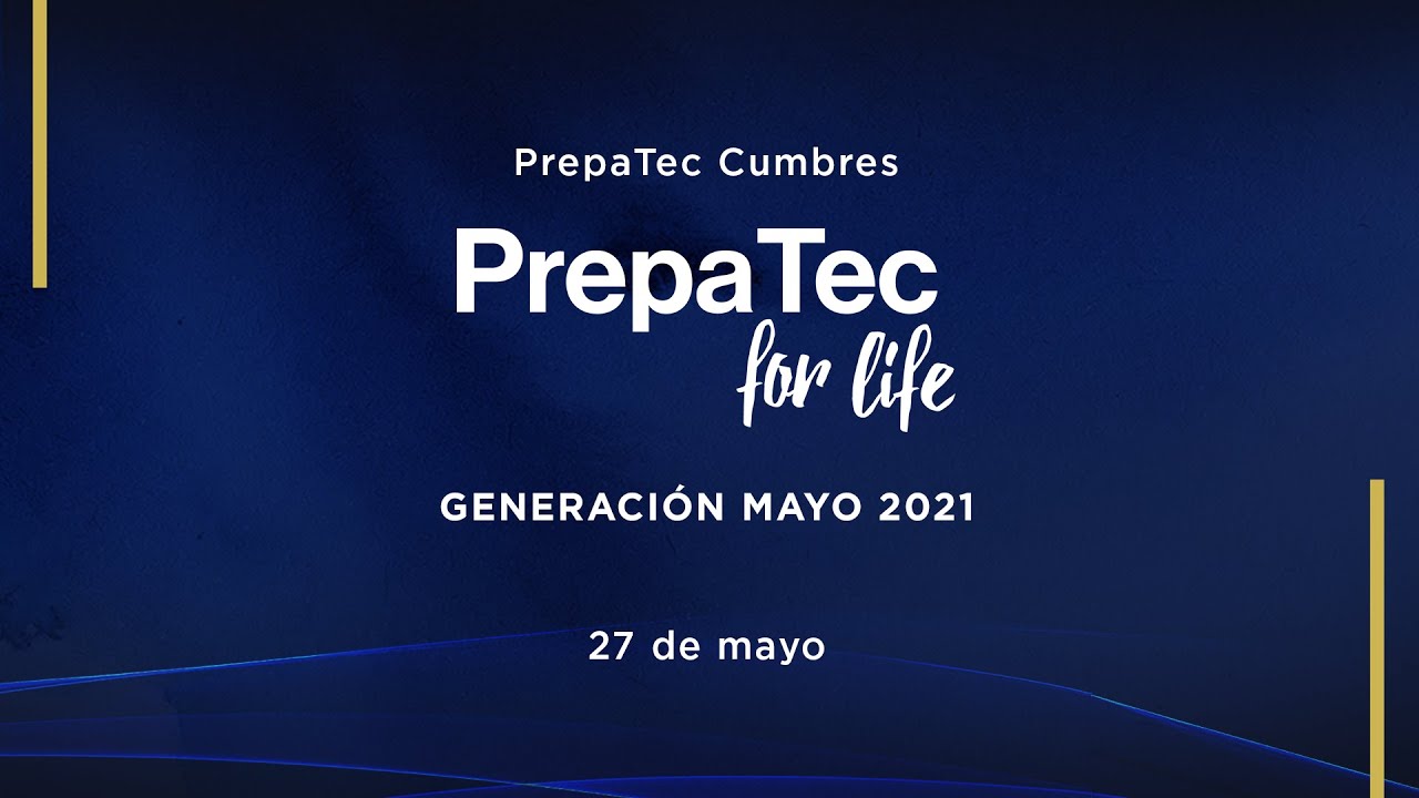 PrepaTec for LiFE (2021) - PrepaTec Cumbres - YouTube