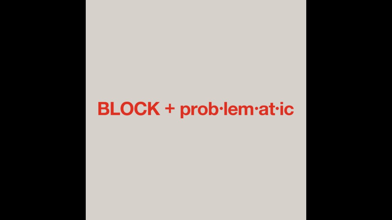 BLOCK + prob·lem·at·ic (Produced by SMMT) - YouTube
