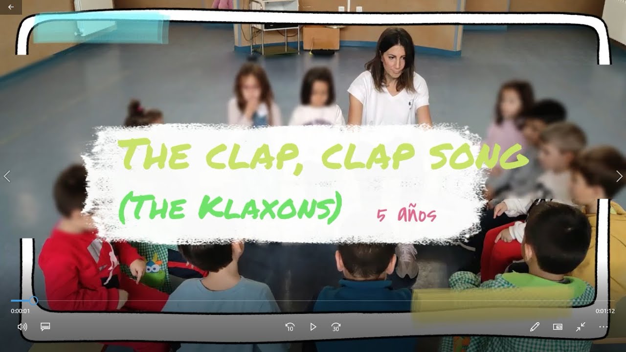 Clap, clap song. Propuesta para Educación Infantil. - YouTube
