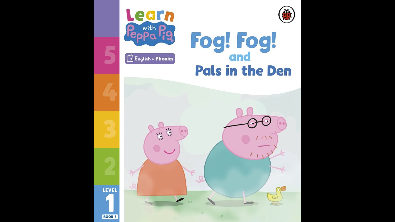 Reading Learn with Peppa Pig book - Fog! Fog! and Pals in the Den ...