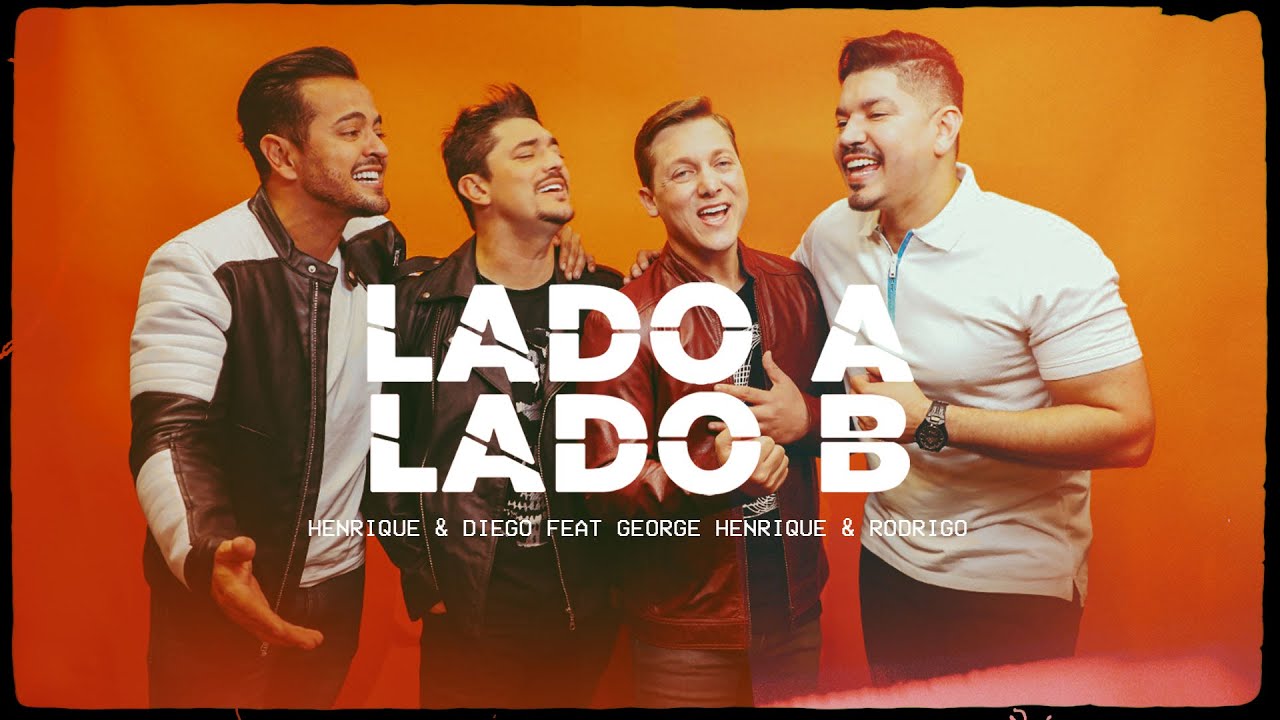 Henrique e Diego Feat. George Henrique & Rodrigo - Lado A Lado B - YouTube