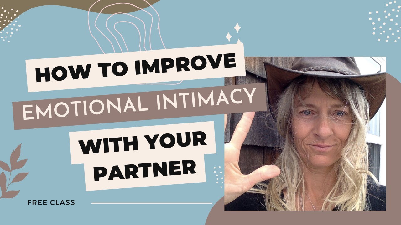 How to Improve Emotional Intimacy with Partner - YouTube