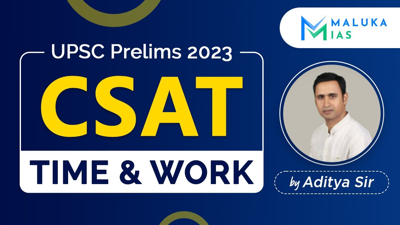 Time & Work | CSAT | UPSC Prelims 2023 | MALUKA IAS - YouTube