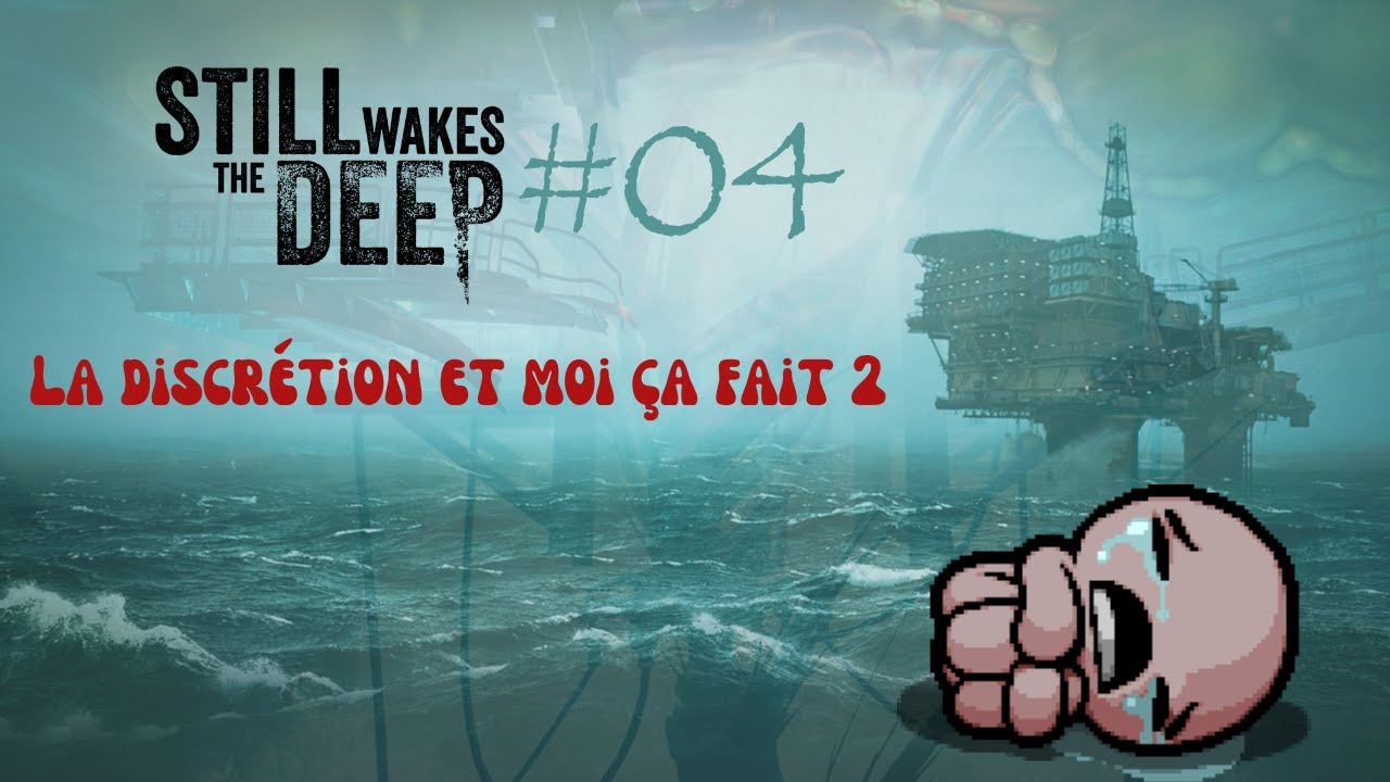 [FR] Trots | Still Wakes the Deep #04 - YouTube