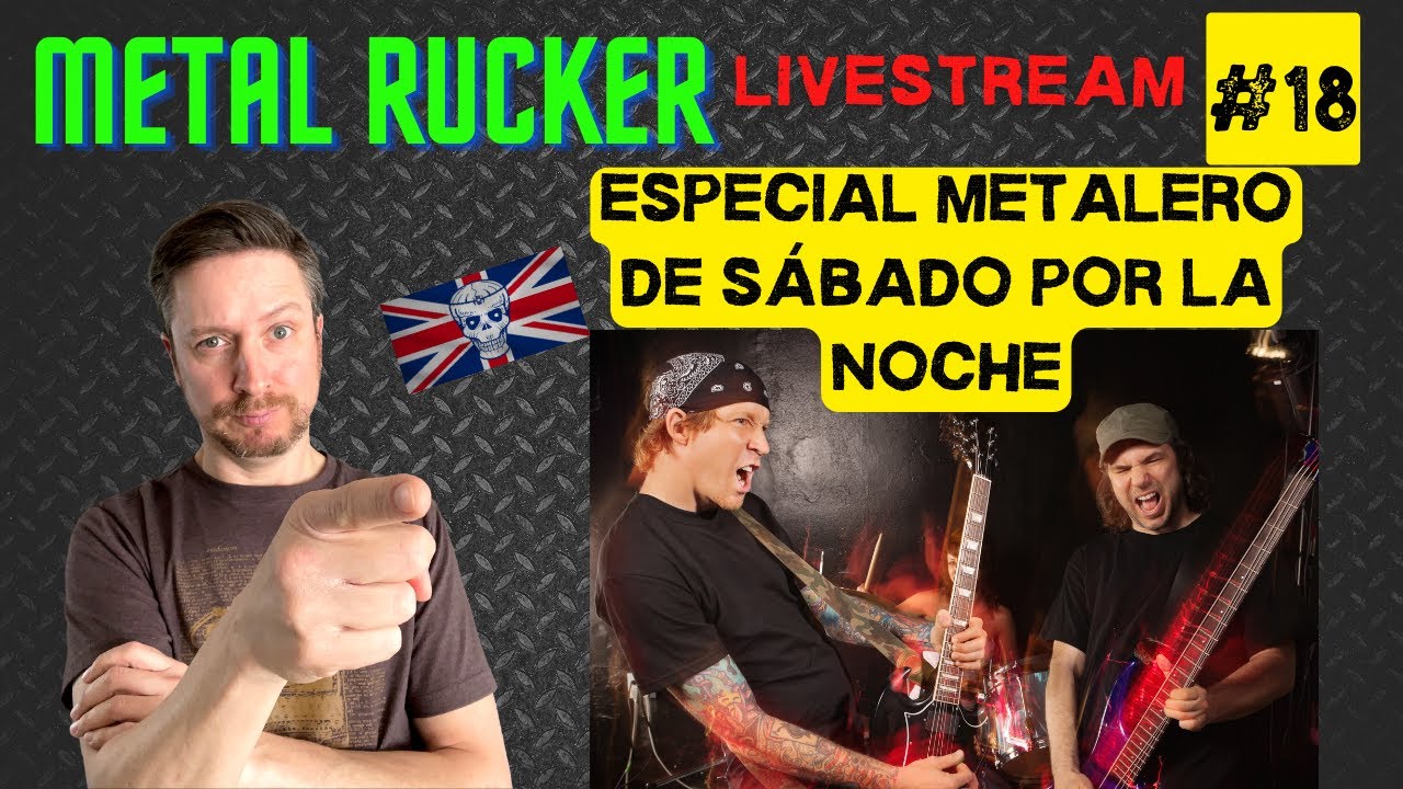 Metal Rucker Stream #18: 1er STREAM METALERO 2023. Sábado METALERO ...