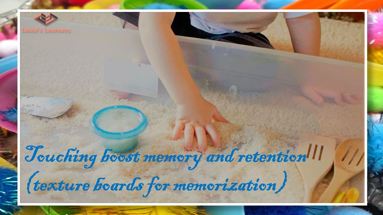 Touching boosts memory and retention(texture boards for memorization ...