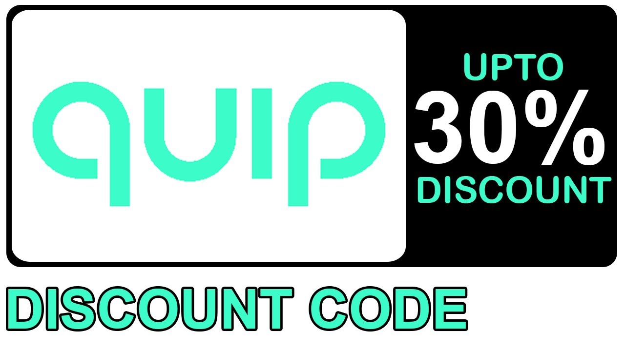 Quip Discount Code | getquip.com - YouTube