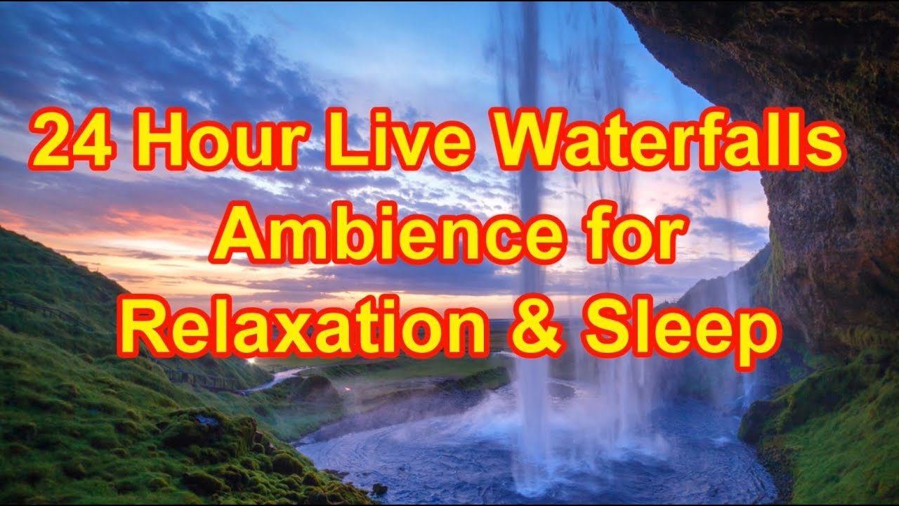 24 Hour Live Waterfalls Ambience for Relaxation & Sleep/Music for ...