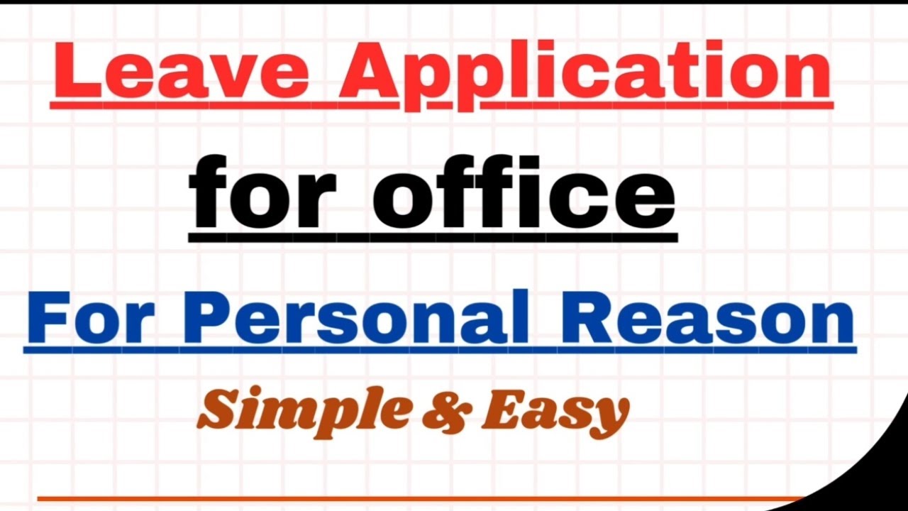 Write a Leave Application For Office Due to Personal Reason |Leave of ...