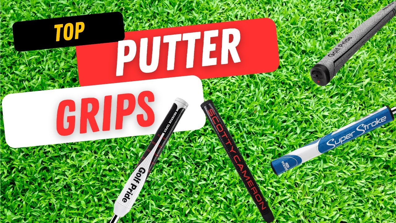 What's the BEST Putter Grip for Your Golf Game? - YouTube