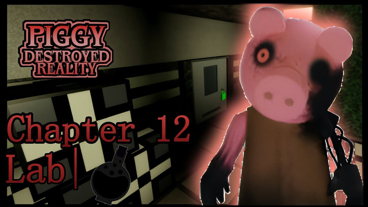 PIGGY : DESTROYED REALITY 💣| CHAPTER 12| LAB🧪🧨 - YouTube