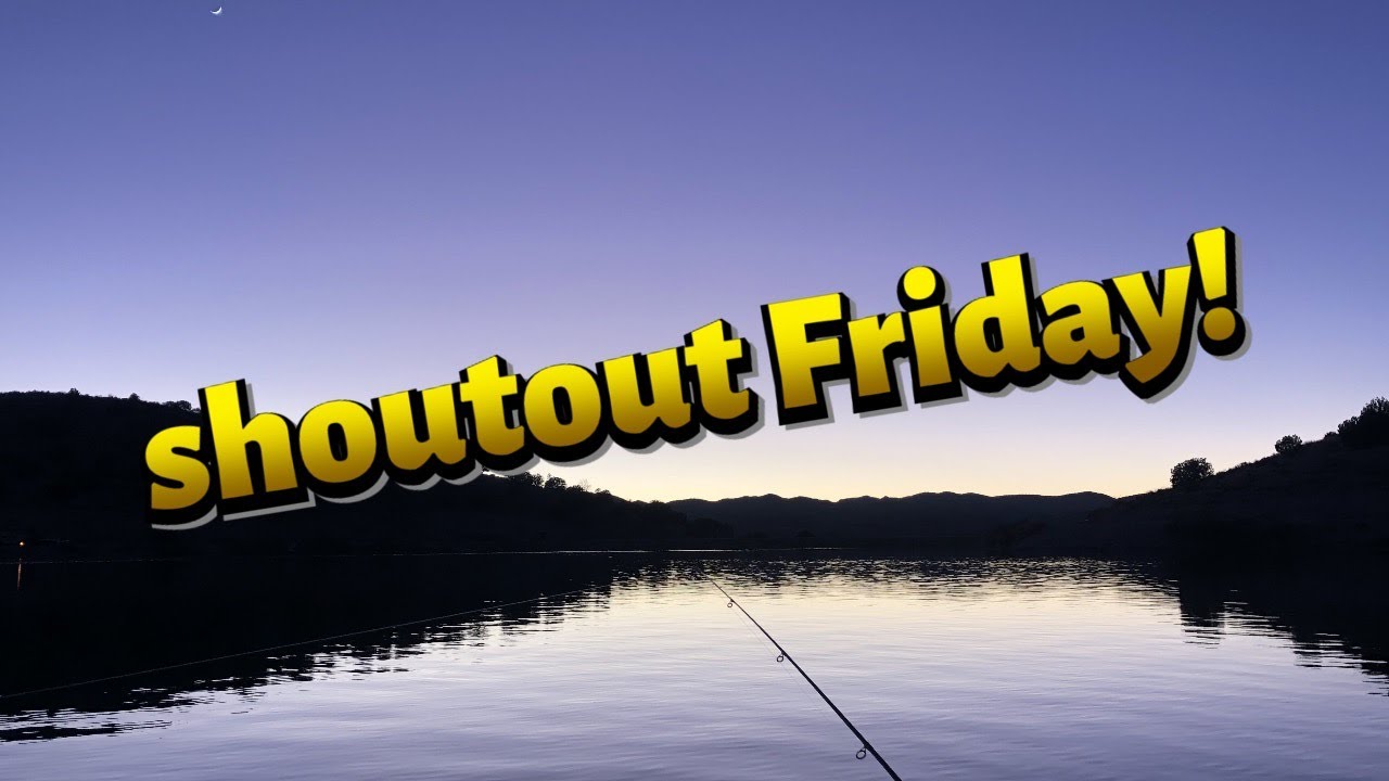 SHOUTOUT FRIDAY! - YouTube