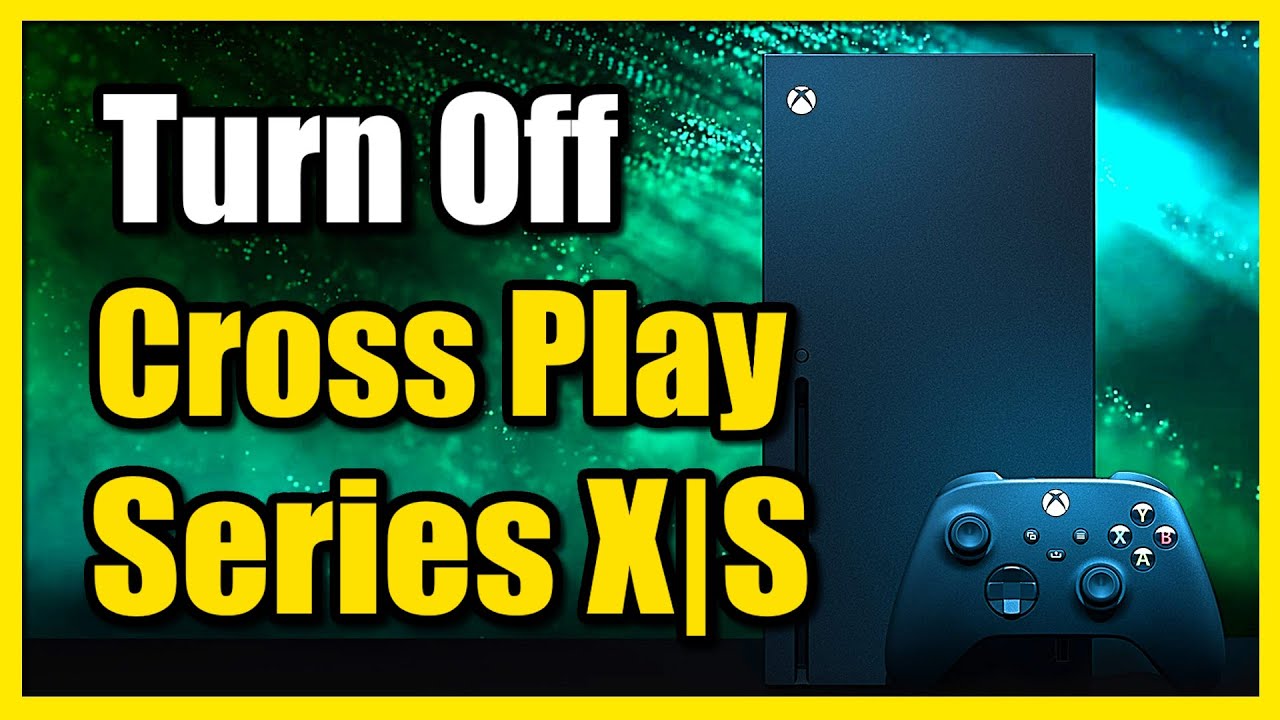 How to Turn Off Cross Play on Any Xbox Series X Game (Fast Tutorial ...