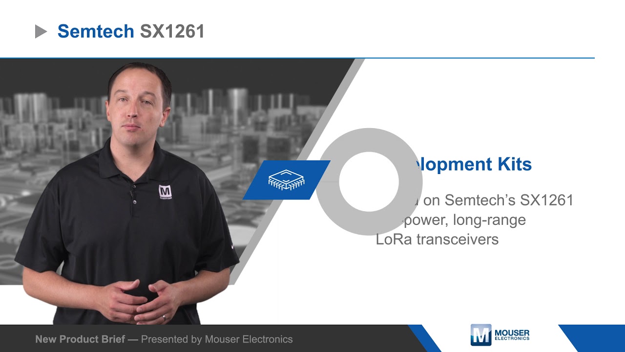 Semtech SX1261/SX1262 Development Kit — New Product Brief | Mouser ...