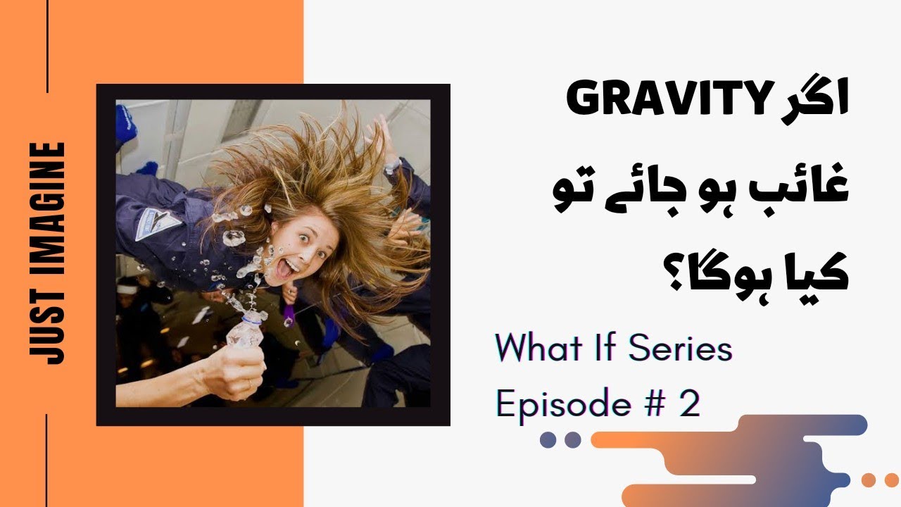 WHAT IF GRAVITY DISAPPEARED WHAT WILL HAPPEN!!? | SaadTv - YouTube