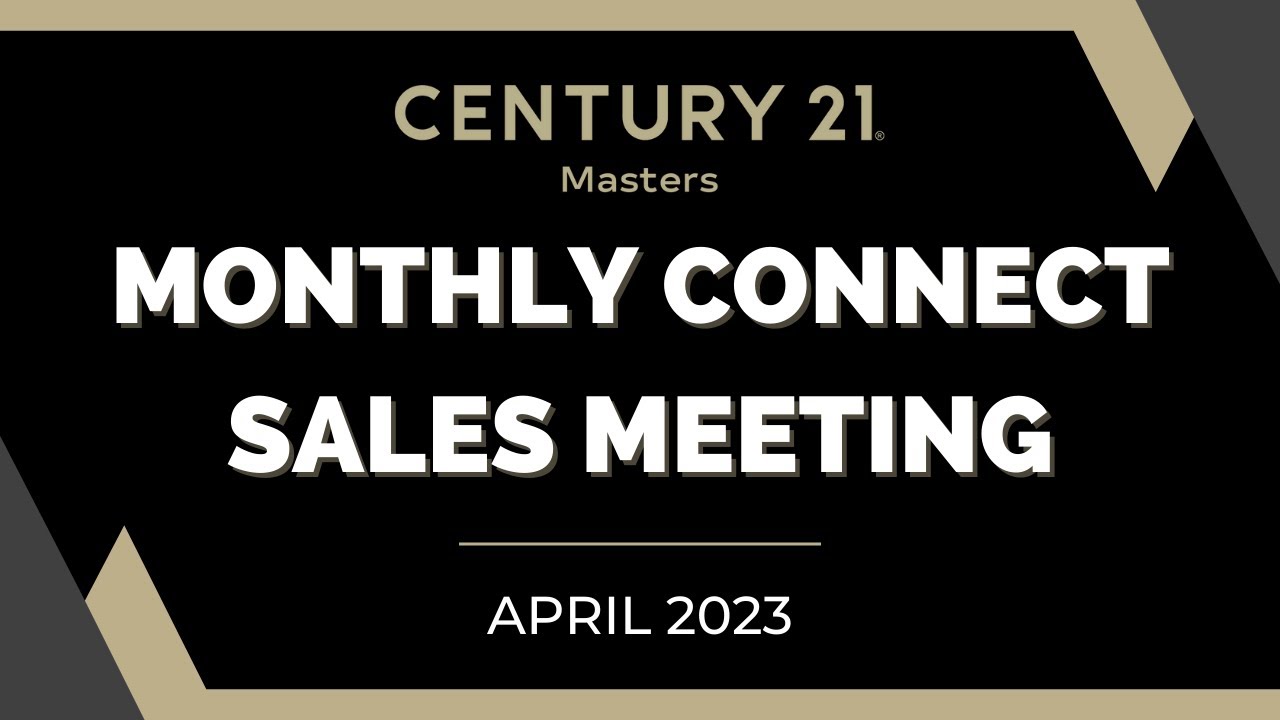 Century 21 Masters April 2023 Monthly Connect - YouTube