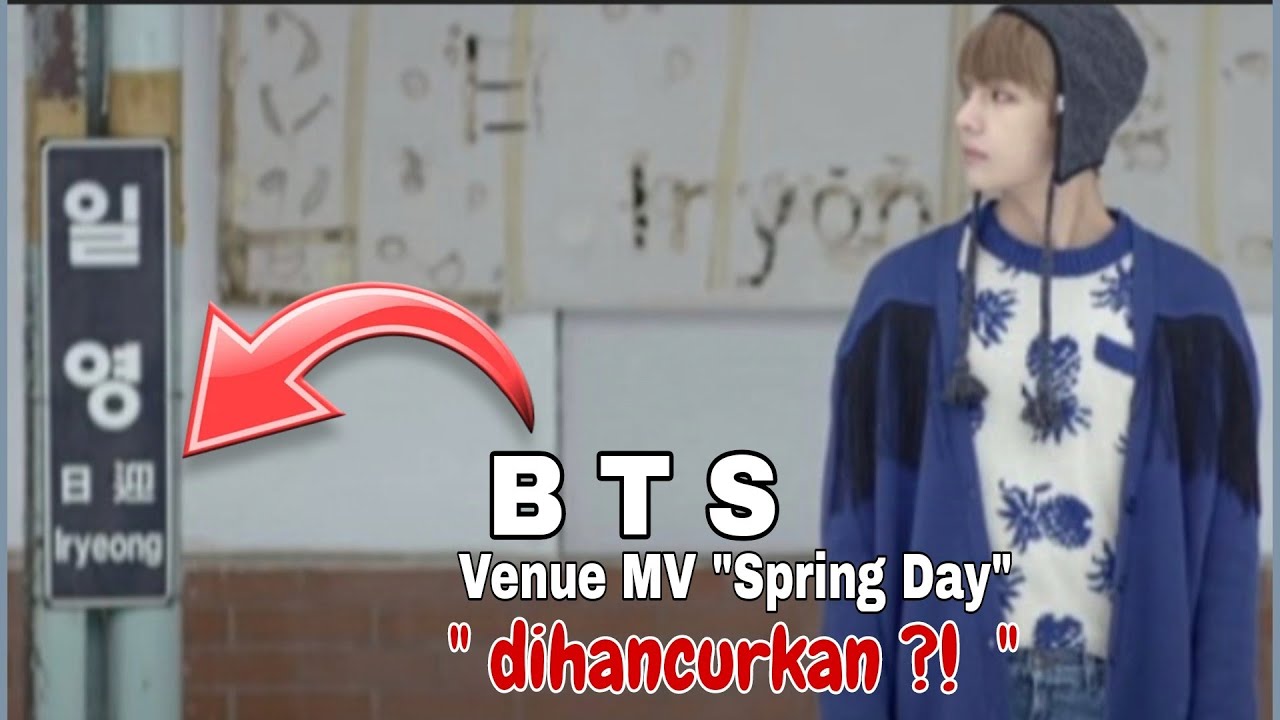 BTS venue MV lagu "Spring Day" stasiun kereta api Iryeong sedang ...