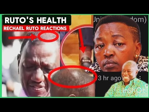 🔴RACHAEL RUTO'S REACTIONS; William RUTO'S Health DETORORIATES SUDDENLY ...